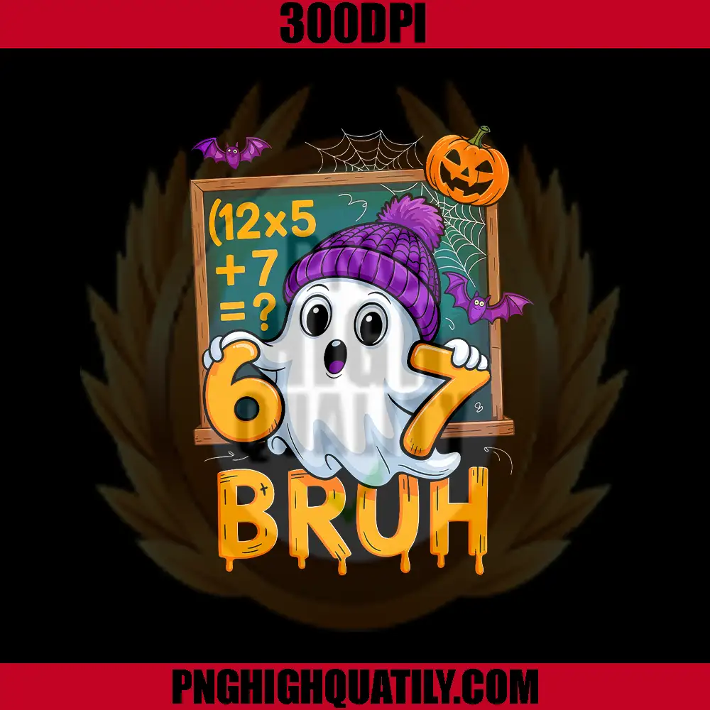 Math Humor Ghost PNG, 67 Teacher Halloween PNG, Ghost Six Seven Meme PNG