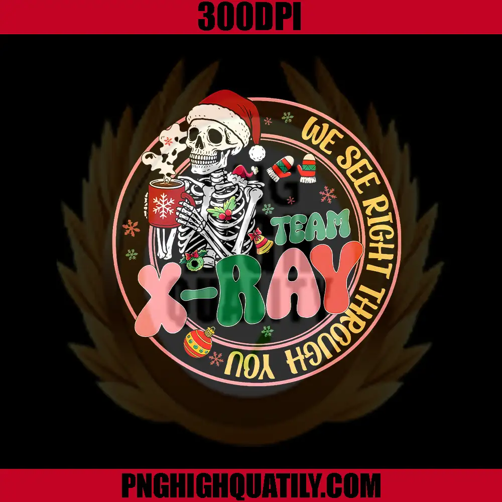 Wee See Right Throught You PNG, Xray Tech Radiology Christmas PNG