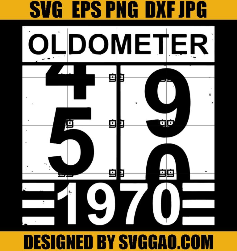 Oldometer 1970 50th Birthday Svg, Birthday Svg, Oldometer Svg – SVGGAO