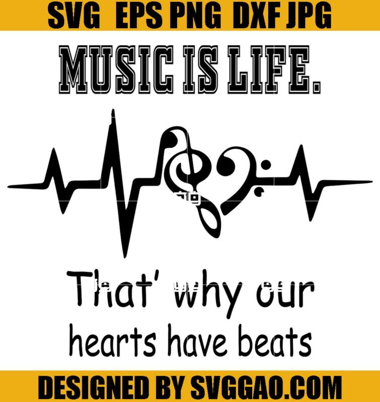 Music-is-life-thats-why-our-heart-have-bests-svg_-music-svg