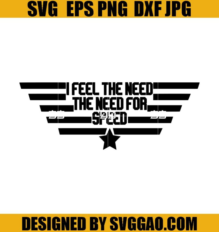 I Feel The Need The Need For Speed Svg, Tom Cruise Svg – SVGGAO