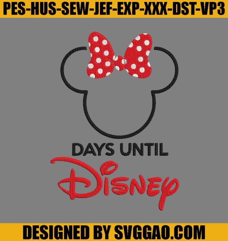 Days Until Disney Embroidery, Disney Embroidery Machine File – SVGGAO