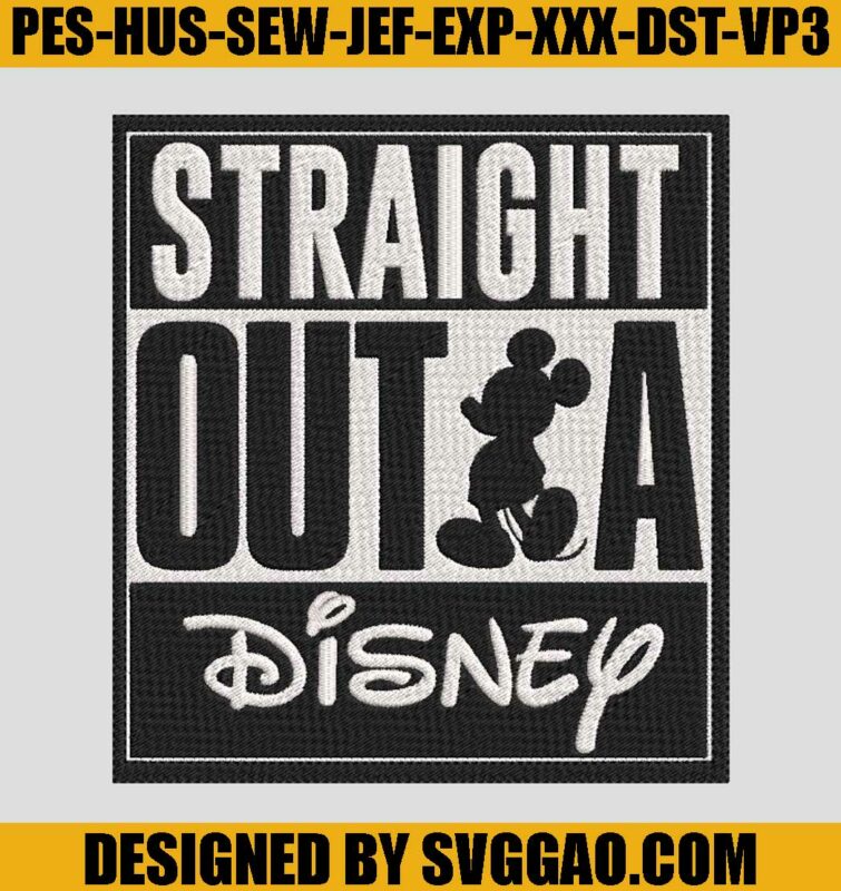 Straight Outta Disney Embroidery Design, Mickey Embroidery Machine File ...