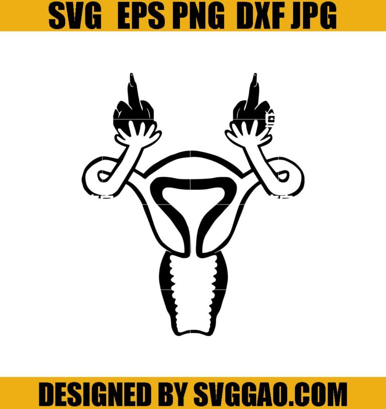 Uterus Middle Finger Women's Rights SVG- Reproductive Rights SVG