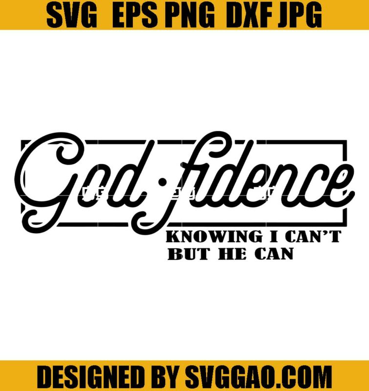 Godfidence Svg, Christian Svg, Religious Svg