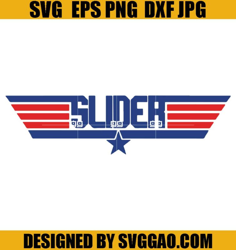 Slider Svg, Top Gun SVG PNG DXF EPS Cut Files For Cricut Silhouette