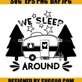 We Sleep Around SVG, Camper RV Camper SVG – SVGGAO