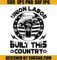Union Labor SVG-Union Labor Built This Country SVG-Union Strong SVG