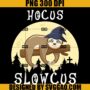 Hocus Slowcus PNG, Sloth Lover Trick Or Treating Sloth Witch PNG – SVGGAO