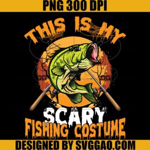 Fishing Halloween PNG, This Is My Scary Fishing Costume PNG
