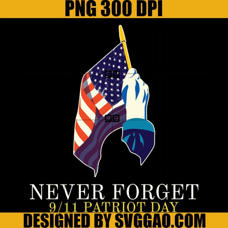 Never Forget Patriot Day 9 11 PNG, 9 11 US PNG