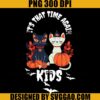 It's That Time Again Kids PNG, Cat Halloween PNG