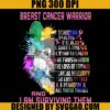 I Am Breast Cancer Warrior PNG, I Know All These Things
