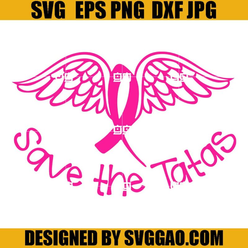 Breast Cancer SVG, Save The Tatas With Wings SVG
