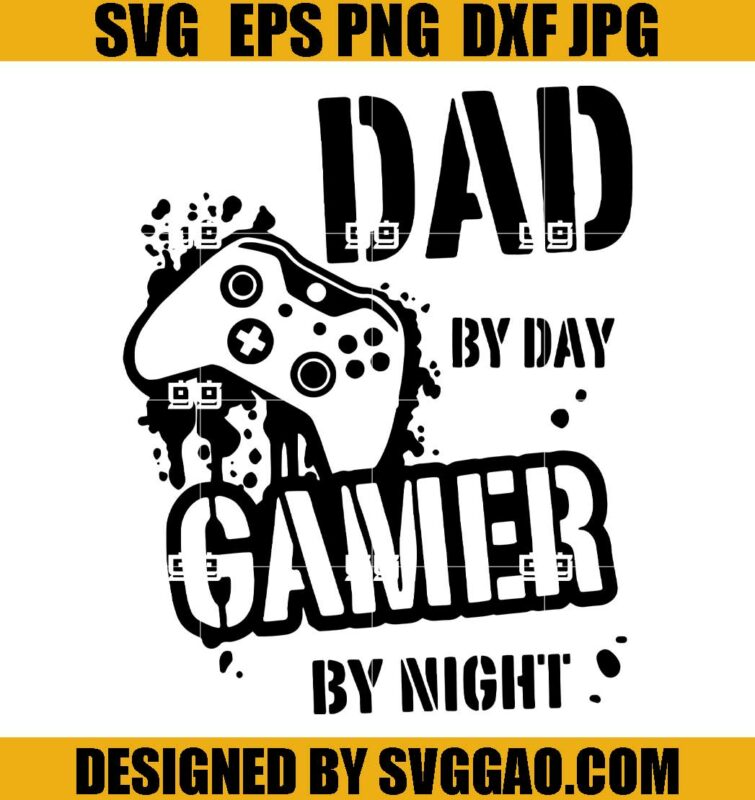 Gamer SVG, Dad SVG, Controller SVG, Father Day SVG