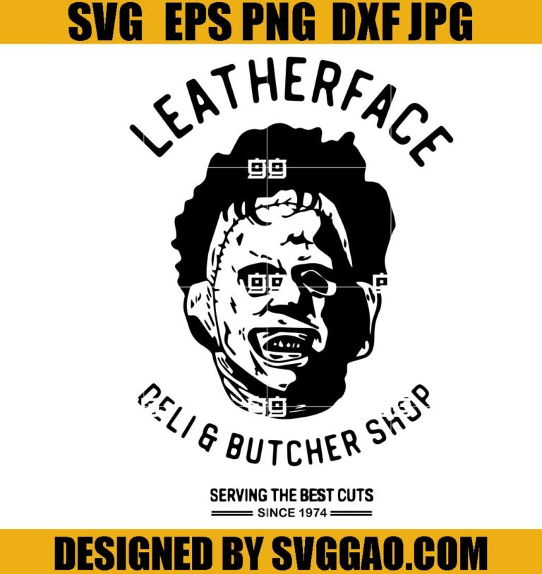 Leatherface Butcher Shop Est 1974 SVG, Horror SVG
