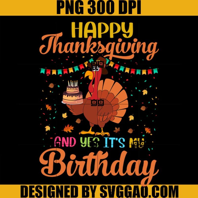 Birthday Thanksgiving PNG, Turkey Birthday PNG