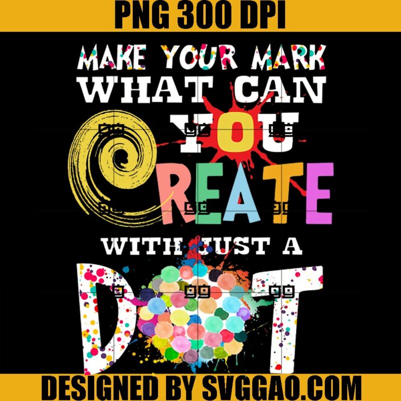 Happy International Dot Day Make Your Mark PNG, Happy Dot Day PNG – SVGGAO