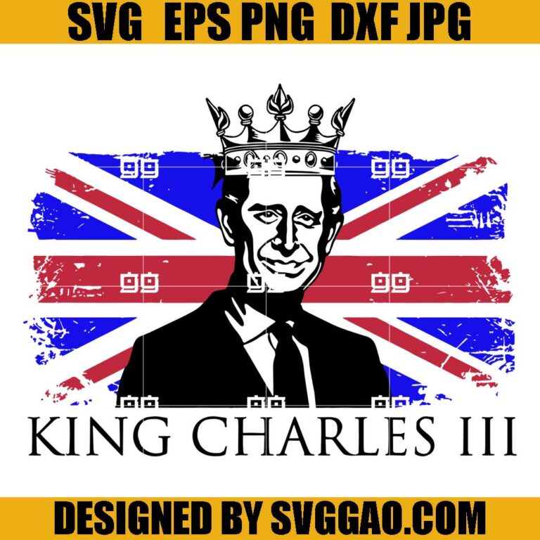 King Charles III SVG, Flag United Kingdom SVG, New King Of England SVG