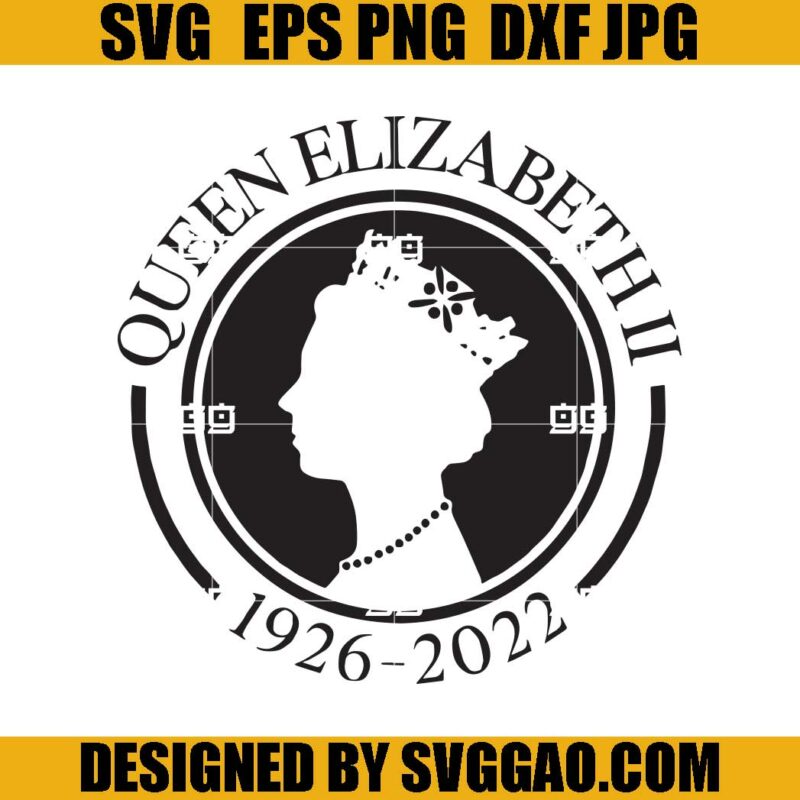 Queen Elizabeth Rip SVG, Queen Elizabeth Tribute SVG, Queen Death 1926 ...