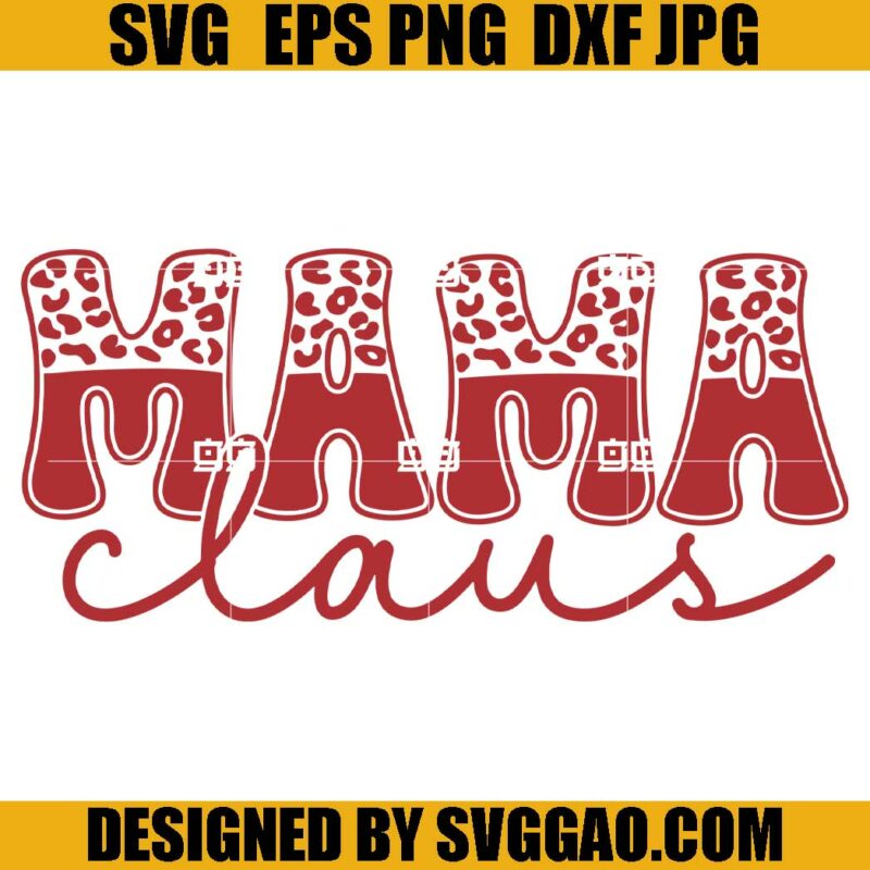 Mama Claus SVG, Merry Mama SVG, Mama Christmas SVG