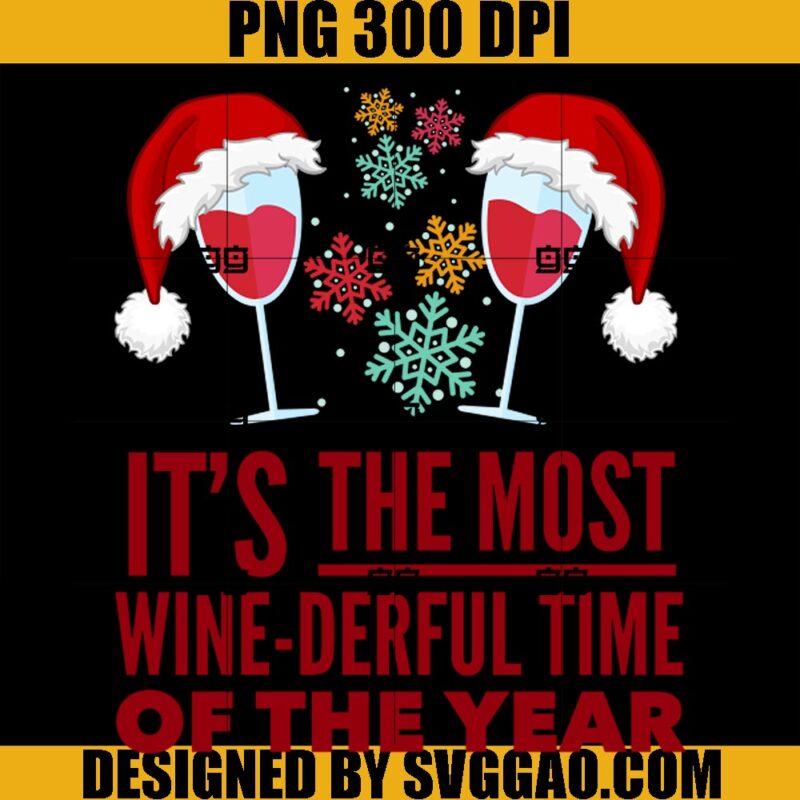 It’s The Most Wine Derful Time Of The Year PNG, Wine Xmas PNG – SVGGAO
