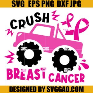 Crush Breast Cancer SVG, Cancer Monster Truck Svg, Breast Cancer ...