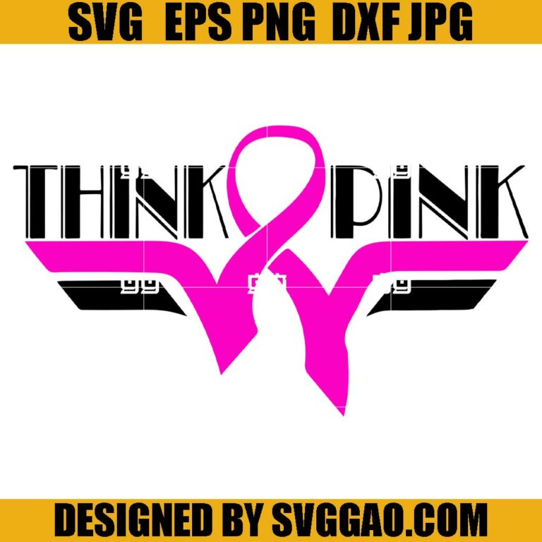 Think Pink SVG, Breast Cancer Wonder Woman SVG, Cancer Survivor SVG