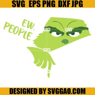 Grinch Ew People SVG, The Grinch Cute SVG