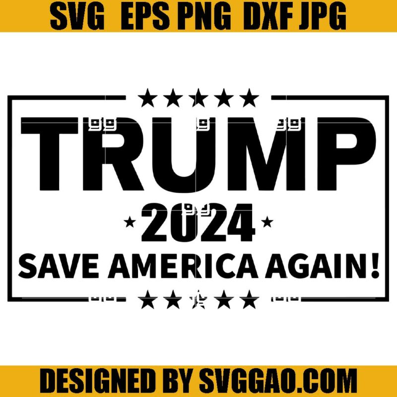 Save America Again SVG, Trump 2024 SVG, Republican SVG