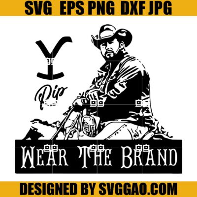 Yellowstone Ranch Rip SVG, Wear The Brand SVG