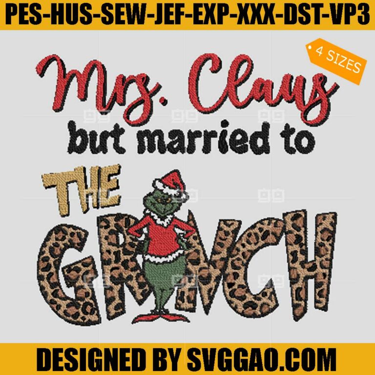 Mrs. Claus But Married To The Grinch Embroidery Design, Married ...