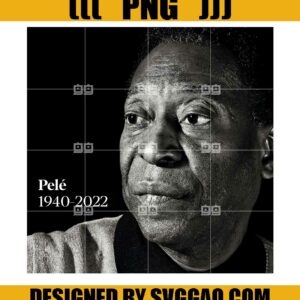 Pele Rip 1940-2022 PNG, Pele Soccer PNG, Rip Edson Arantes PNG