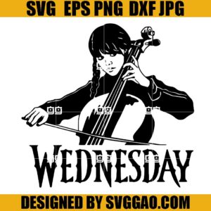 Wednesday Addams Playing Cello SVG, Wednesday Addams SVG, Wednesday SVG
