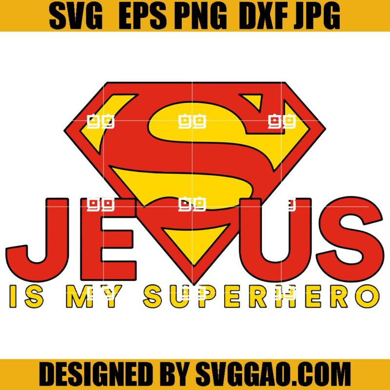 Jesus Is My Superhero SVG, Superhero SVG, Christmas SVG