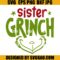 Sister Grinch SVG, Face Grinch SVG, Grinchmas SVG