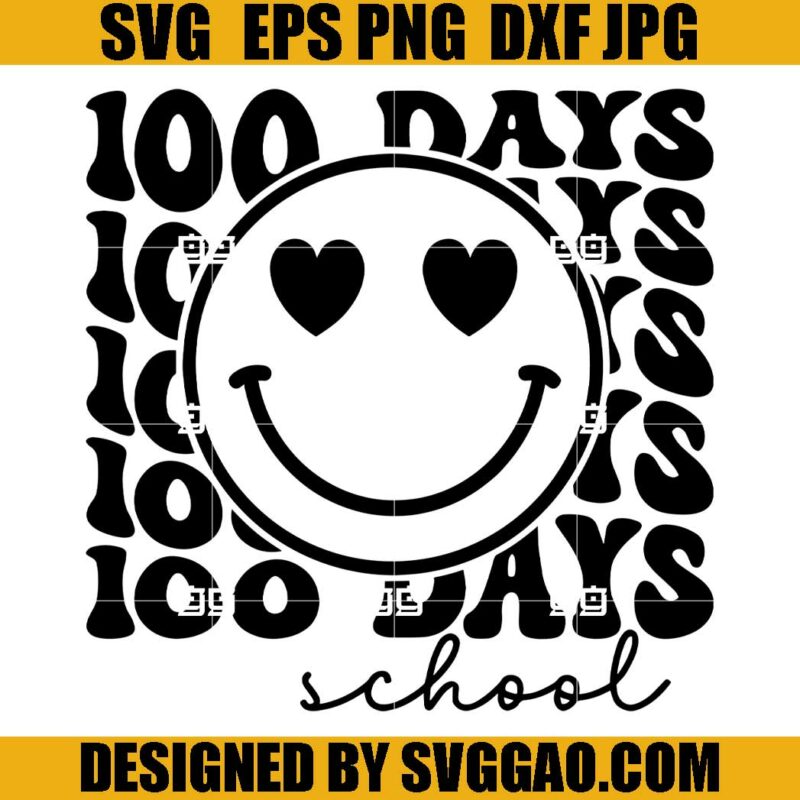 100 Days of School SVG, Happy 100 Days of School SVG, 100 Day SVG – SVGGAO