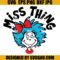 Miss Things SVG, Dr Seuss Hat SVG, Little Miss Thing One SVG