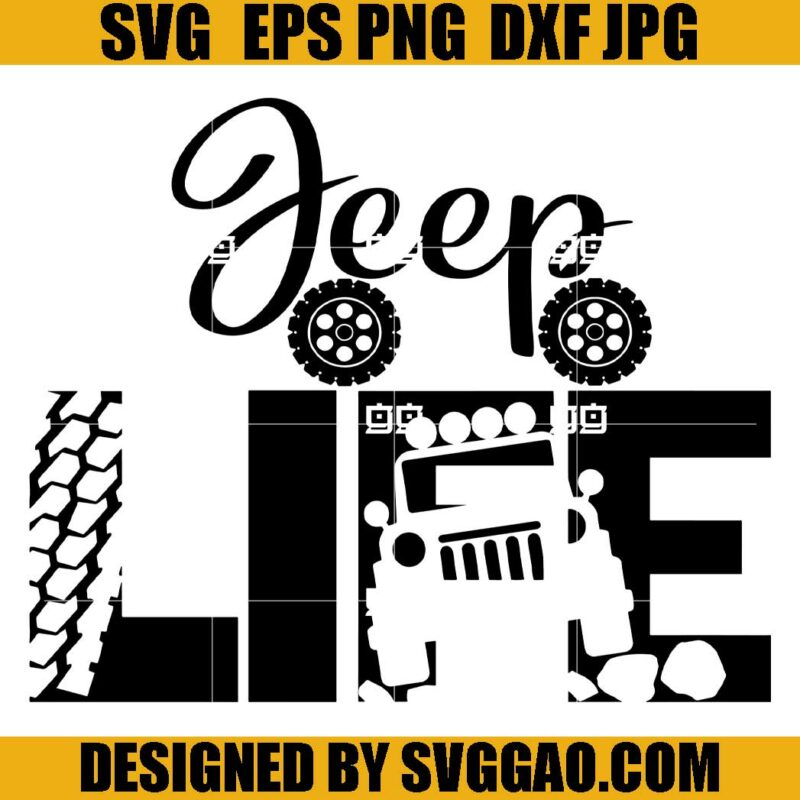 Jeep Life SVG PNG DXF EPS Cricut – SVGGAO