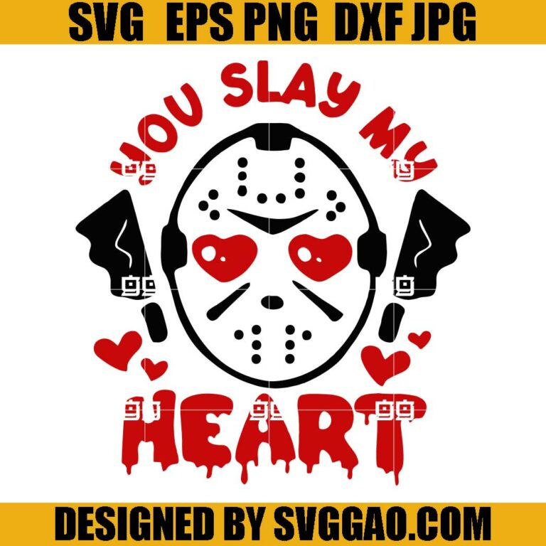 You Slay My Heart SVG, Valentine Horror SVG, Valentine’s Day SVG – SVGGAO