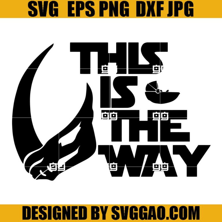 This Is The Way SVG, Star Wars SVG, Mandalorian SVG