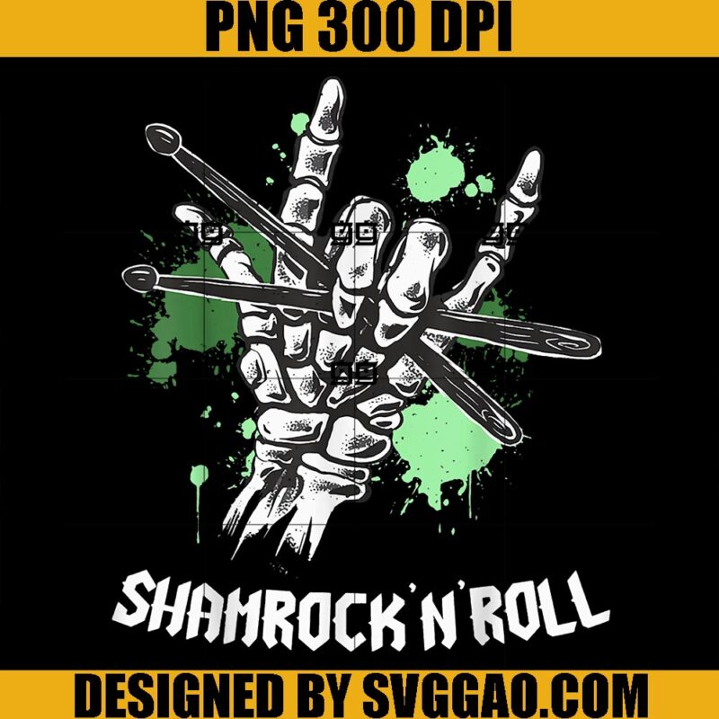 Skeleton Shamrock N Roll PNG, St Patricks Day PNG, Shamrock Skeleton ...