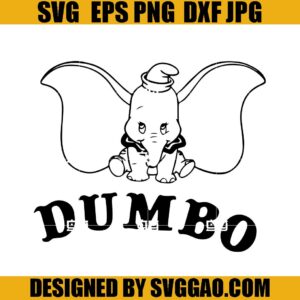 Dumbo SVG, Quote Elephant Ears SVG