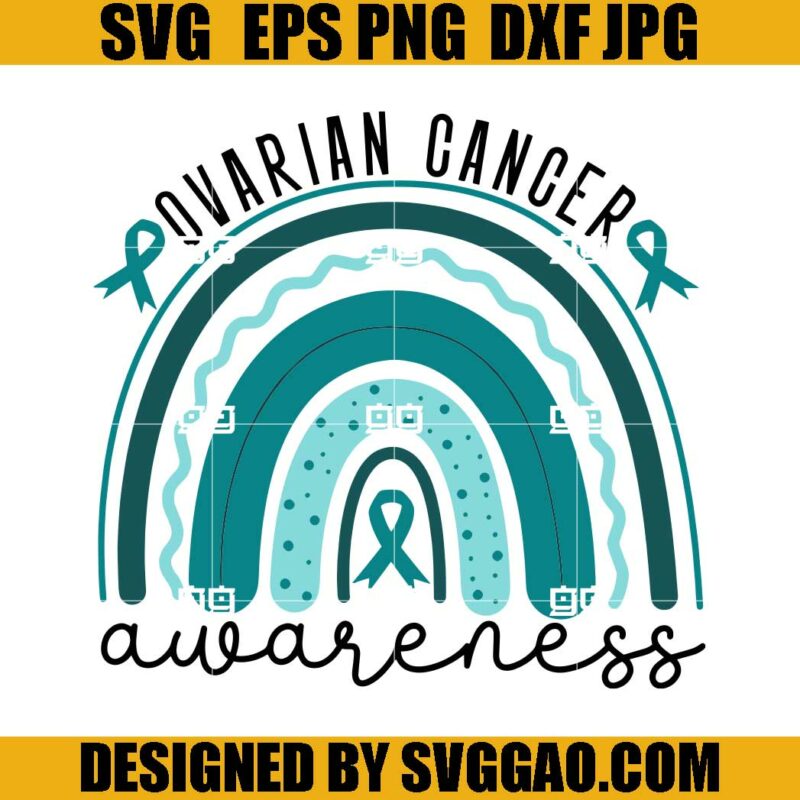 Ovarian Cancer Rainbow SVG, Teal Ribbon SVG, Ovarian Cancer Awareness SVG