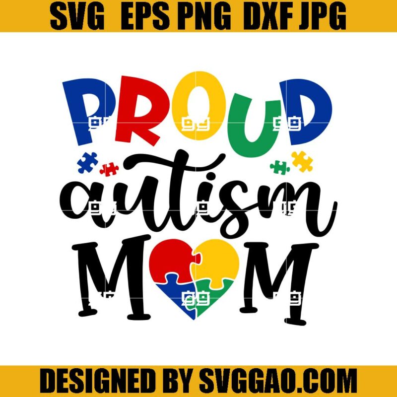 Proud Autism Mom SVG, Puzzle Piece SVG, Autism Mother SVG