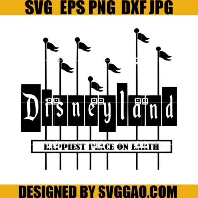 Disneyland SVG, Happiest Place On Earth SVG, Disney SVG