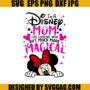 I'm A Disney Mom SVG, Disney Mother SVG, Best Mom SVG