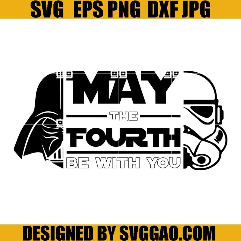 May The Fourth SVG, May the 4th Be With You SVG, Darth Vader SVG – SVGGAO
