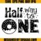 Half Way To One SVG, Half Birthday SVG, Birthday SVG – SVGGAO