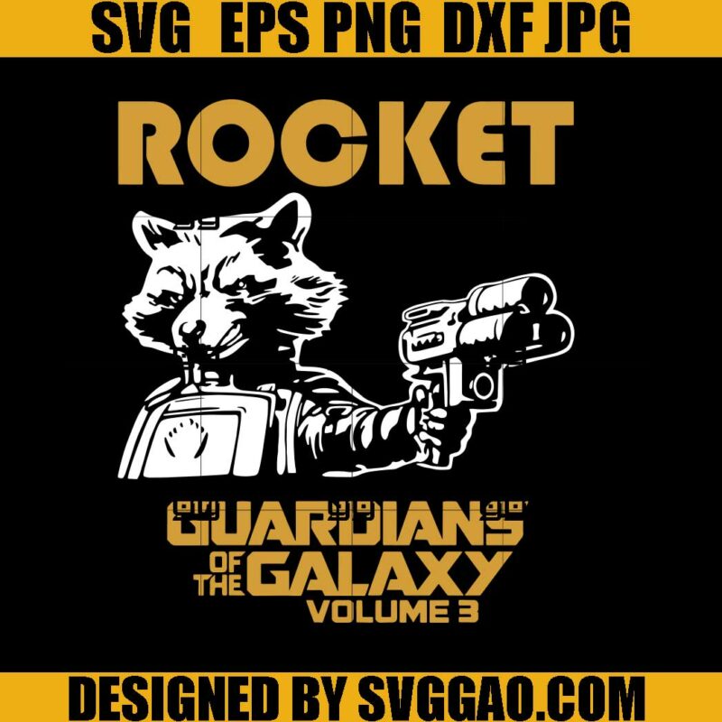 Rocket Guardians Of The Galaxy Vol.3 SVG, Marvel SVG, Rocket SVG – SVGGAO